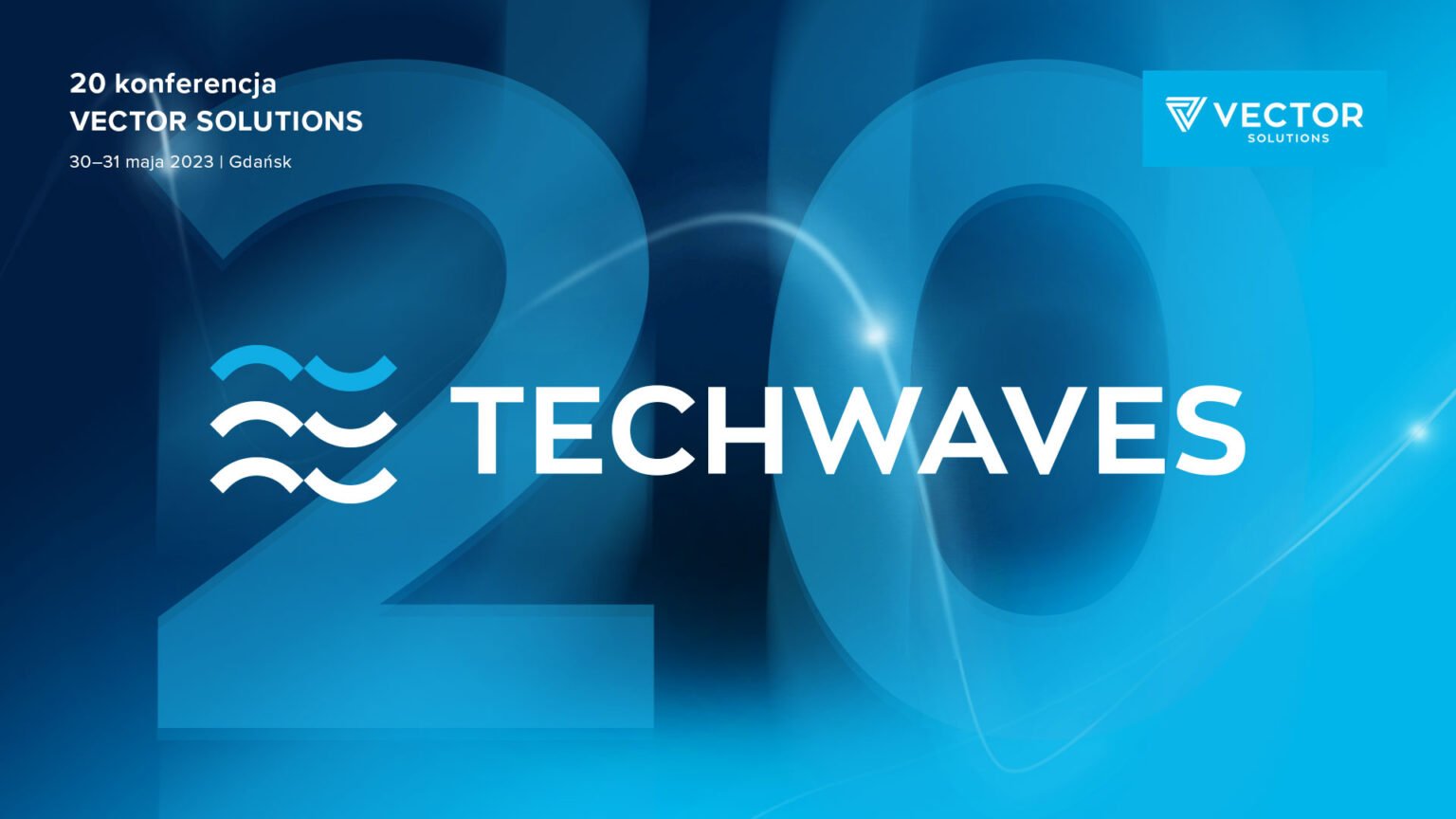 TECHWAVES 2023. Historia ponad 20 lat konferencji - VECTOR TECH SOLUTIONS